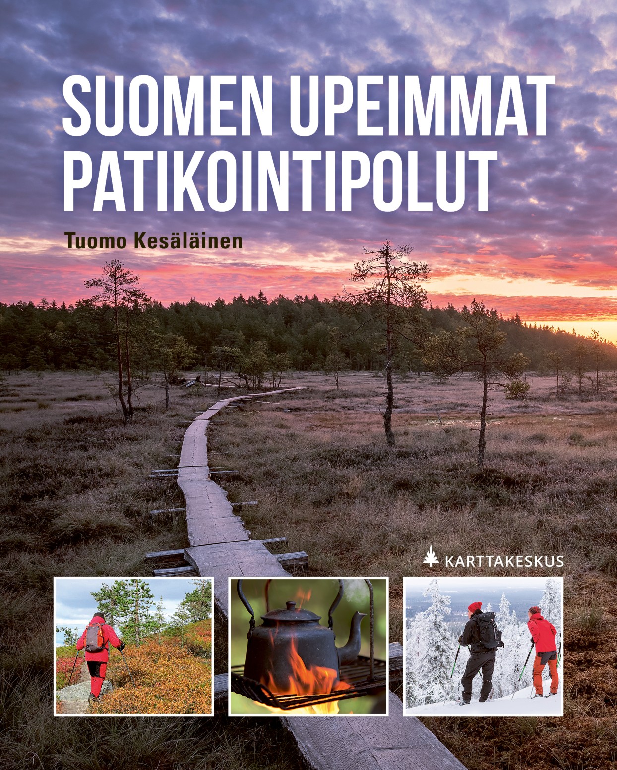 Suomen upeimmat patikointipolut, Tuomo Kesäläinen – RETKI JA REISSU